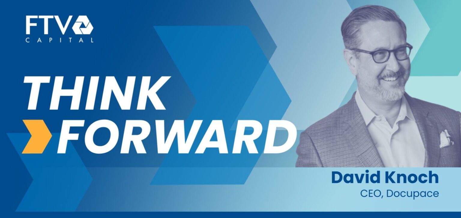 Docupace CEO David Knoch on Finding a Goldilocks Market Position to ...